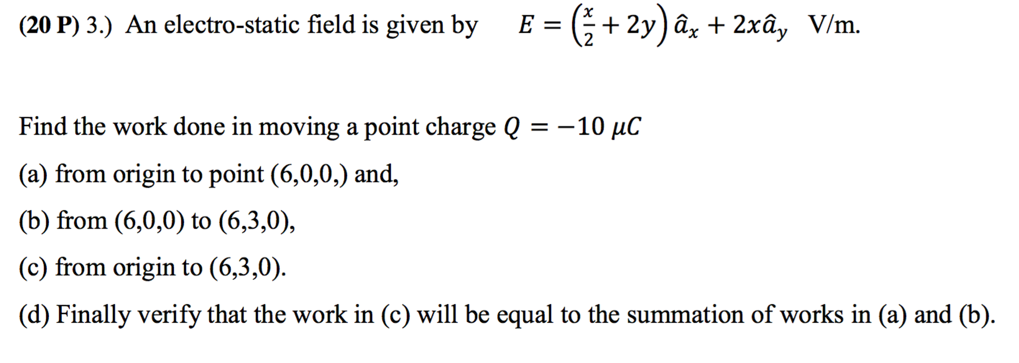 Solved An electro-static field is given by E= (x/2 + 2y) a_x | Chegg.com