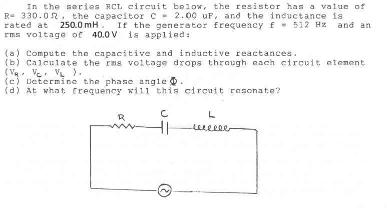 Solved In the series RCL circuit below, the resistor has a | Chegg.com