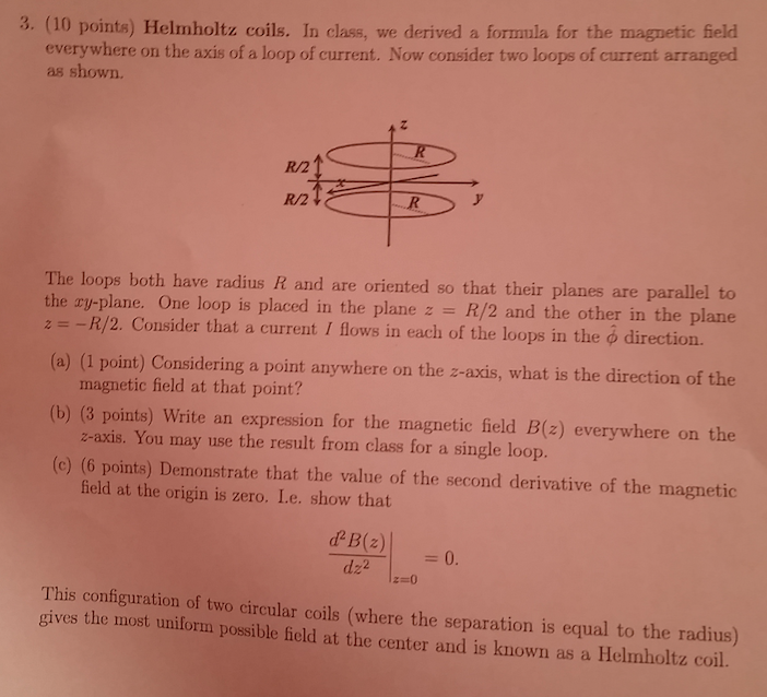 Solved Helmholtz coils. In class, we derived a formula for | Chegg.com