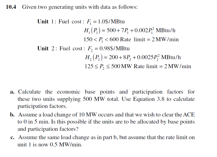 10.4 Given two generating units with data as follows: | Chegg.com