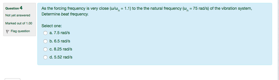 Solved As the forcing frequency is very close (omega/omega_n | Chegg.com