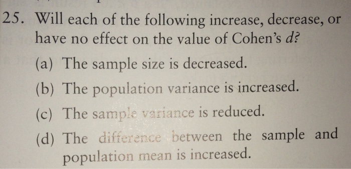 Solved Will each of the following increase, decrease, or | Chegg.com