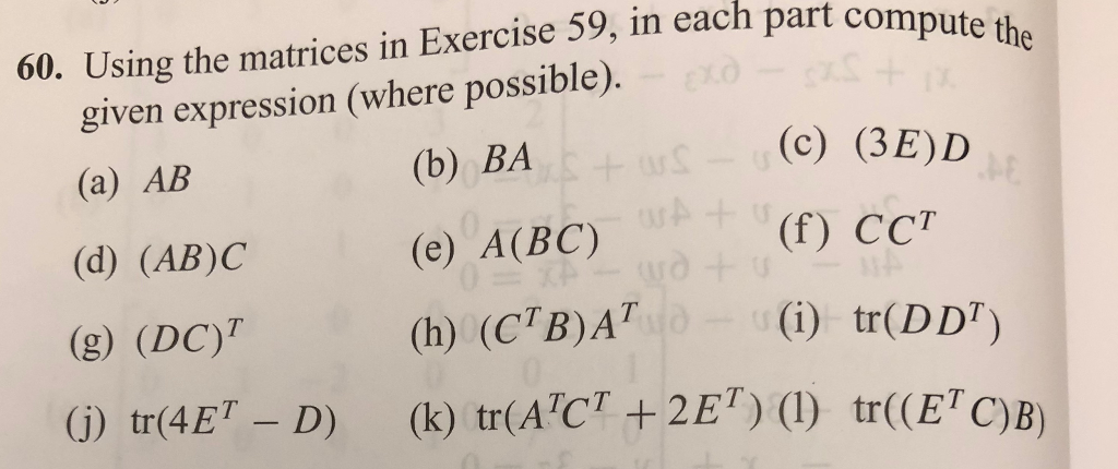 Solved 59. Consider the matrices -7 2 A= C=1-3 -461, 5 3 0 | Chegg.com