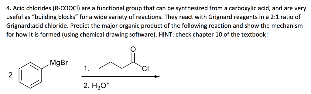 Solved 4. Acid chlorides (R-COOCI) are a functional group | Chegg.com