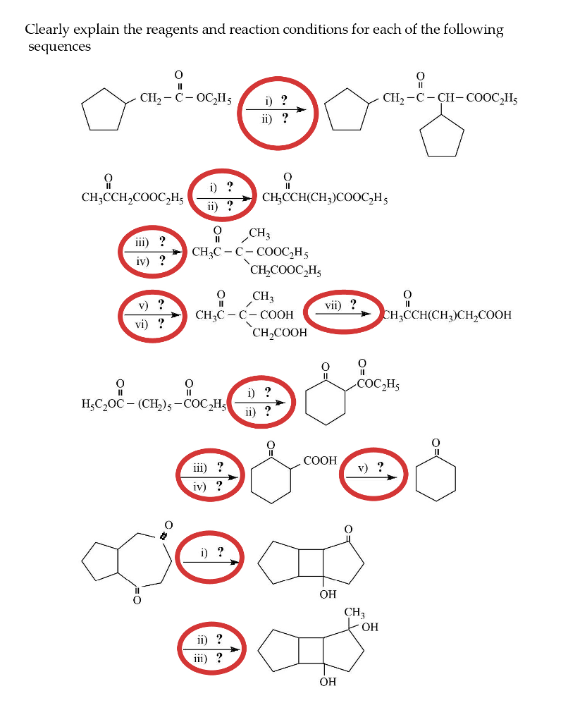 Solved Clearly explain the reagents and reaction conditions | Chegg.com