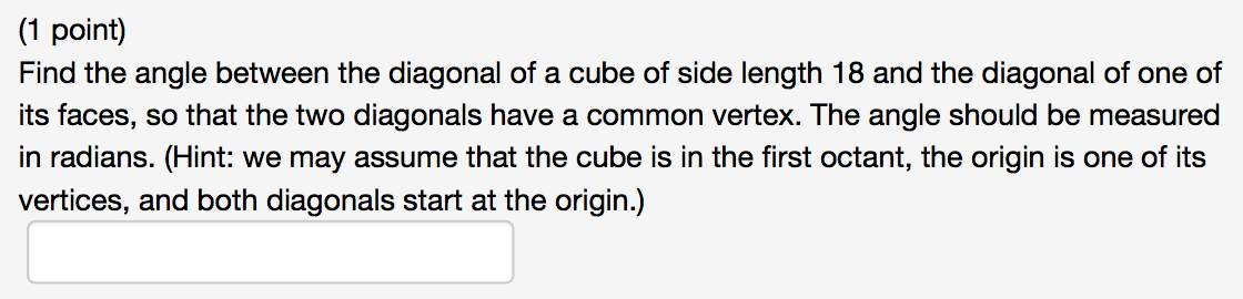 Solved Find the angle between the diagonal of a cube of side | Chegg.com