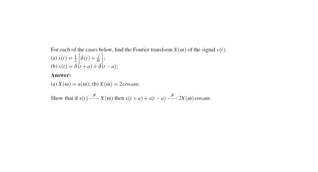 Solved For each of the cases below, find the Fourier | Chegg.com