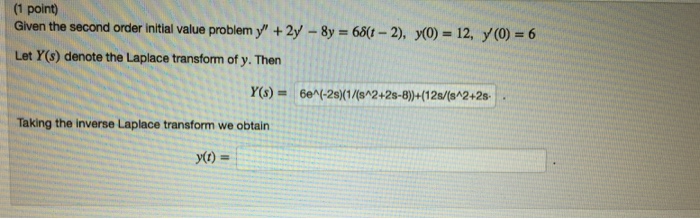 Solved Given the second order initial value problem y" + 2y' | Chegg.com