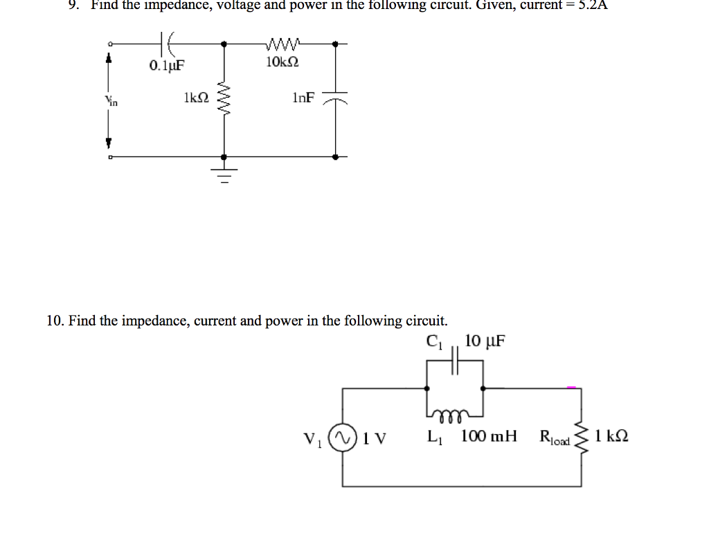 Solved Find the impedance, voltage and power in the | Chegg.com