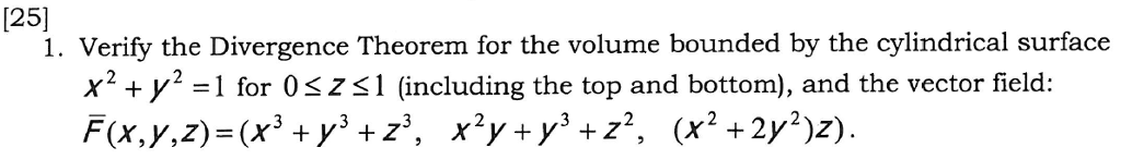 Solved Verify the Divergence Theorem for the volume bounded | Chegg.com