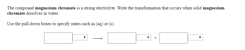 Solved The compound magnesium chromate is a strong | Chegg.com