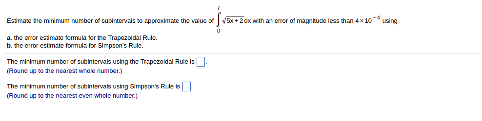 Solved Estimate the minimum number of subintervals to | Chegg.com