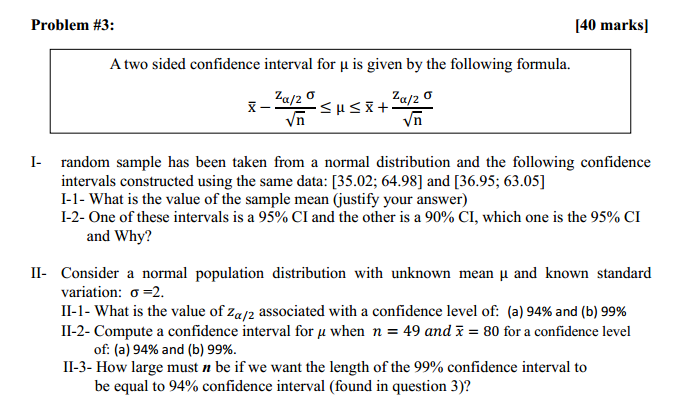 Solved A two sided confidence interval for mu is given by | Chegg.com