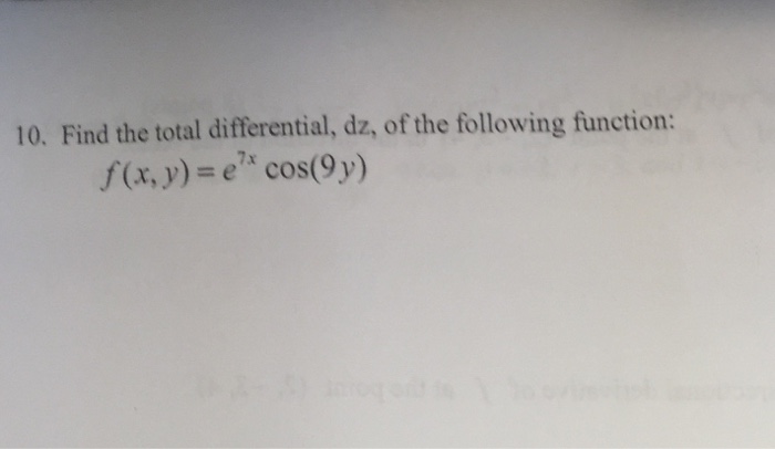 Solved Find the total differential, dz. of the following | Chegg.com