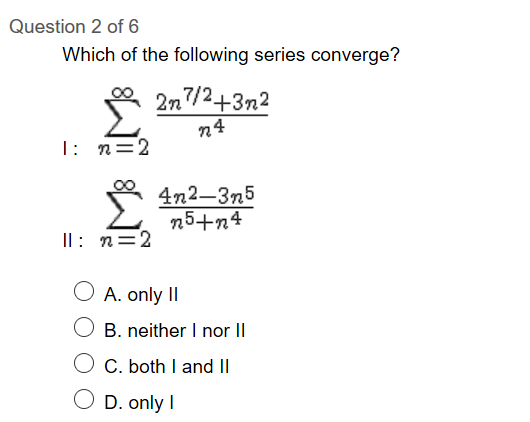 Solved Which of the following series converge? Infinity | Chegg.com