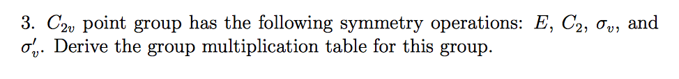 Solved C2v point group has the following symmetry | Chegg.com