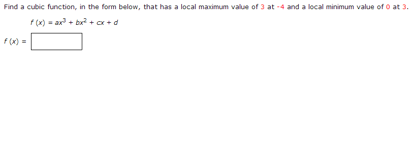 Solved: Find A Cubic Function, In The Form Below, That Has... | Chegg.com