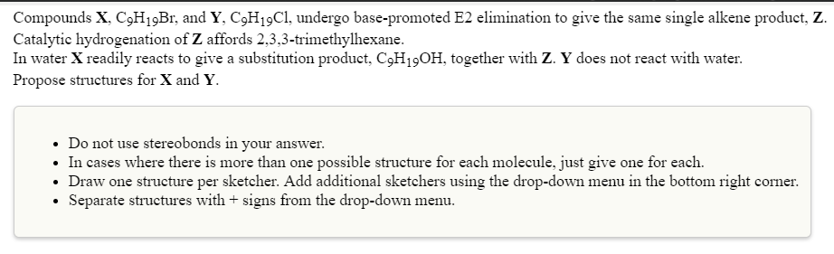 Solved Compounds X, C9H19Br, and Y, C9H19Cl, undergo | Chegg.com