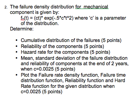 Solved 2. The failure density distribution for mechanical | Chegg.com