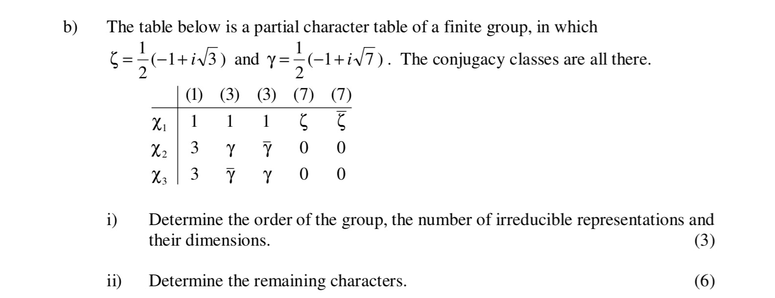 Solved b) The table below is a partial character table of a | Chegg.com