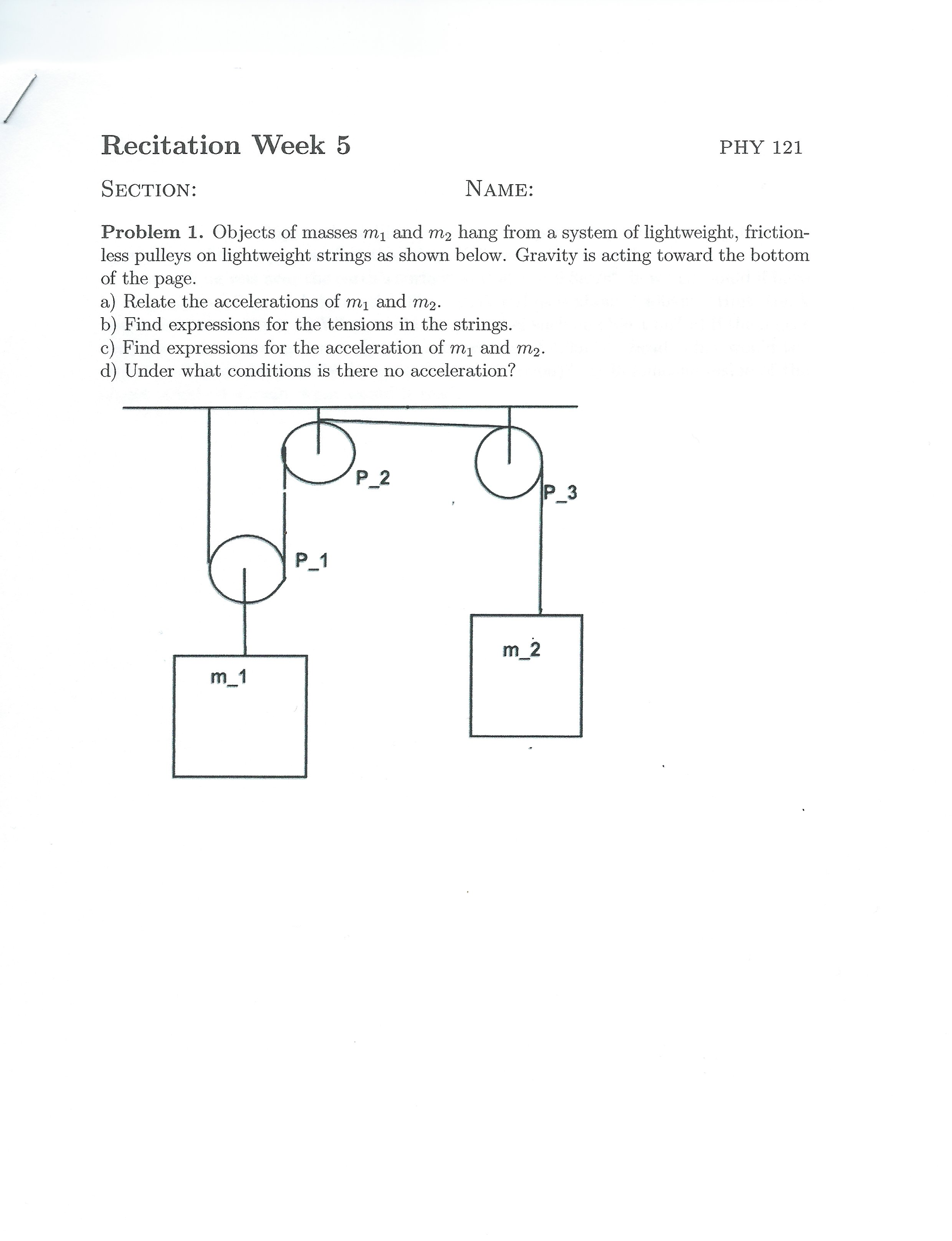 Recitation Week 5 PHY 121 SECTION: NAME Problem 1. | Chegg.com Recitation Week 5 PHY 121 SECTION: NAME Problem 1. | Chegg.com
