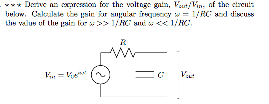 Solved Derive an expression for the voltage gain, | Chegg.com