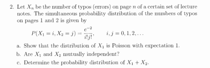 Solved Let Xn Be The Number Of Typos Errors On Page N Of 