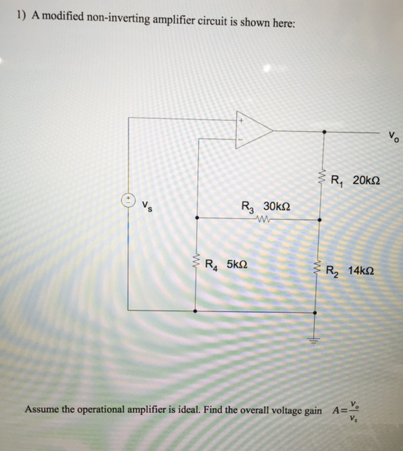 Solved A modified non-inverting amplifier circuit is shown | Chegg.com