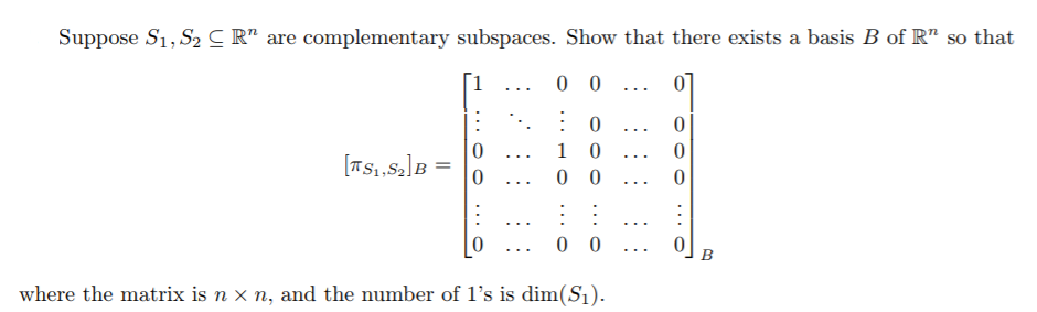 Solved Suppose S1,S2 C R" are complementary subspaces. Show | Chegg.com