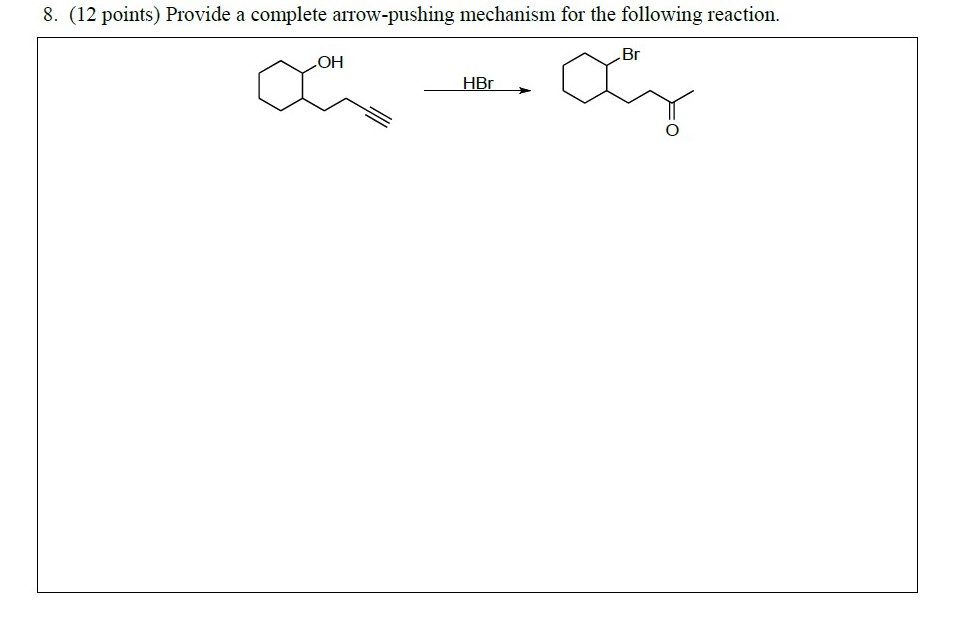 Solved Provide a complete arrow-pushing mechanism for the | Chegg.com