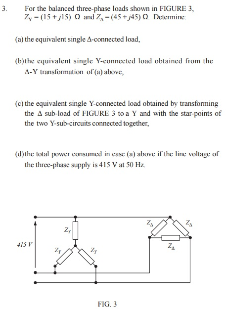 Solved For the balanced three-phase loads shown in FIGURE 3, | Chegg.com