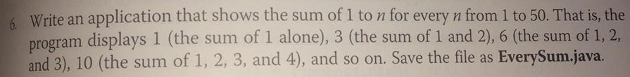 Solved Write an application that shows the sum of 1 to n for | Chegg.com