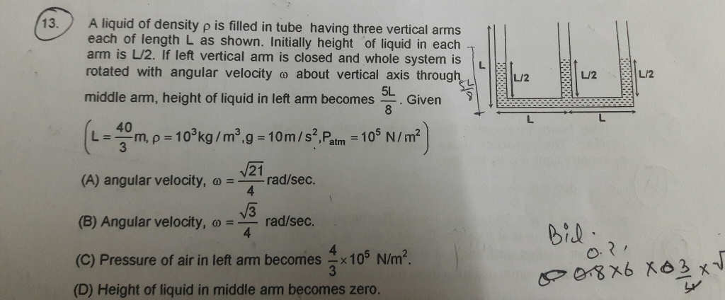 A liquid of density rho is filled in tube having | Chegg.com