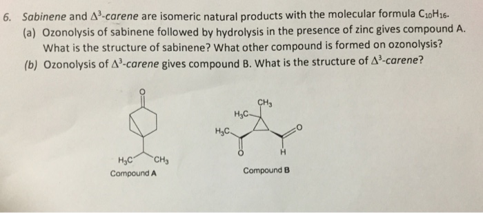 Solved Sabinene and A3-carene are isomeric natural products | Chegg.com