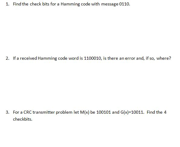 Solved Find The Check Bits For A Hamming Code With Message
