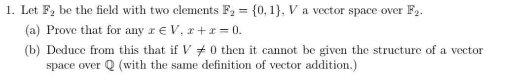 Solved I. Let F2 be the field with two elements F2 = {0, 1), | Chegg.com