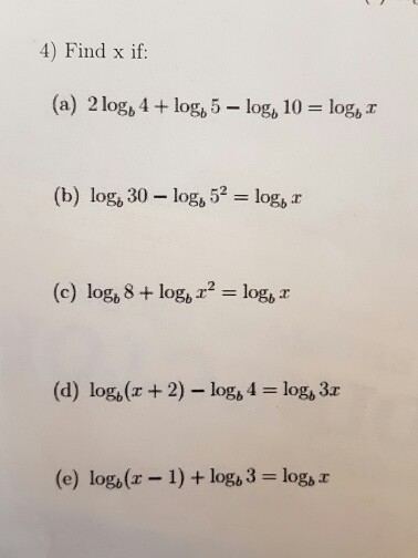 Solved Find x if: 2 log_b 4 + log_b 5 - log_b 10 = log_b x | Chegg.com