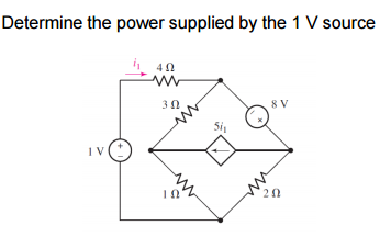 Solved Determine the power supplied by the 1V source | Chegg.com