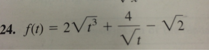 Solved F(t) = 2 square root (t^3) + 4/square root t ? square | Chegg.com