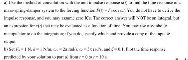 Solved Use the method of convolution with the unit impulse | Chegg.com