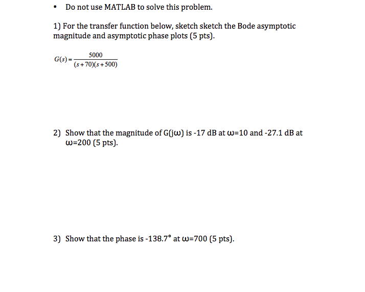 Solved Do not use MATLAB to solve this problem. 1) For the | Chegg.com