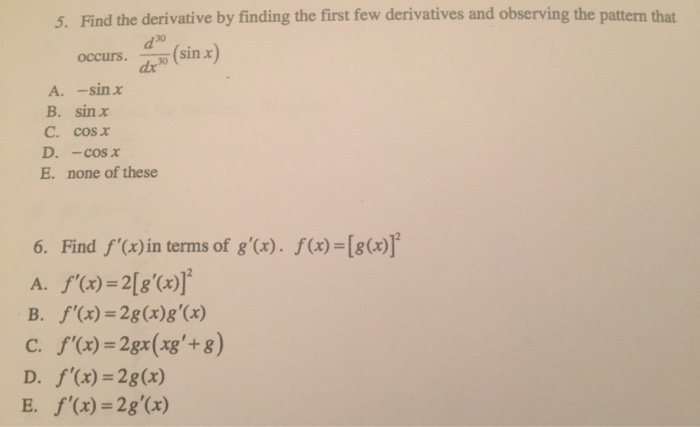 Solved Find the derivative by finding the first few | Chegg.com