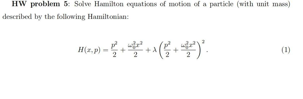 Solved HW problem 5: Solve Hamilton equations of motion of a | Chegg.com