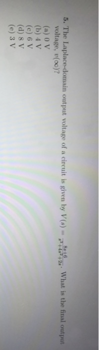 Solved 5. The Laplace-domain output voltage of a circuit is | Chegg.com