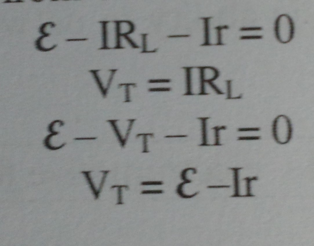 Solved E- IRL - Ir = 0 VT =IRL E-VT-Ir=0 VT=E-IR From | Chegg.com