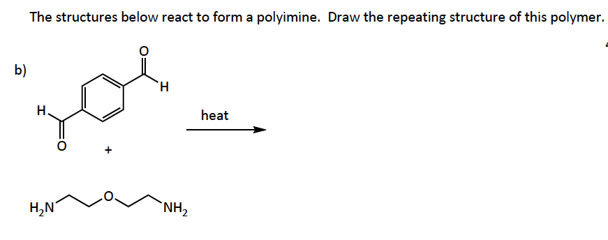 Solved The structures below react to form a polyimine. Draw | Chegg.com