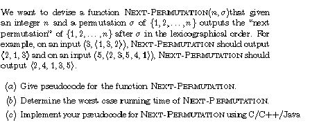 Solved We want, to devise a, function Next- Permutation (n, | Chegg.com
