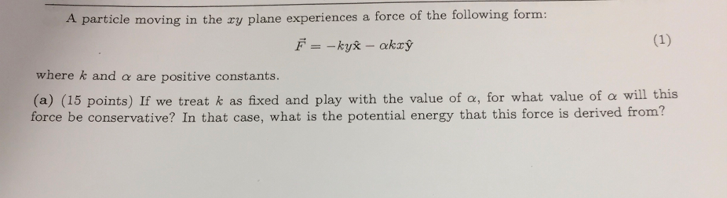 Solved A particle moving in the xy plane experiences a force | Chegg.com