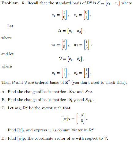 Solved Problem 5. Recall that the standard basis of R2 is | Chegg.com