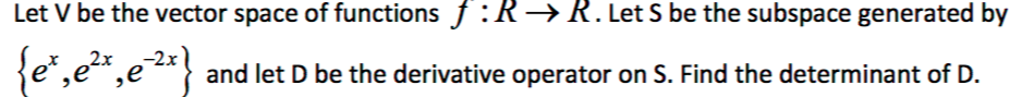 Solved Let V be the vector space of functions : R → R . Let | Chegg.com